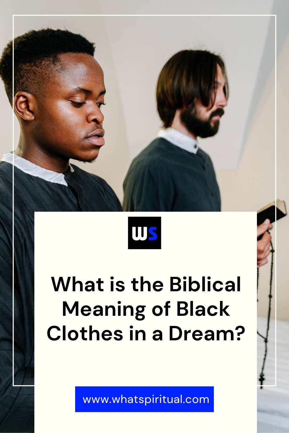 10 Biblical Meanings of Wearing Black Clothes in a Dream - What Spiritual